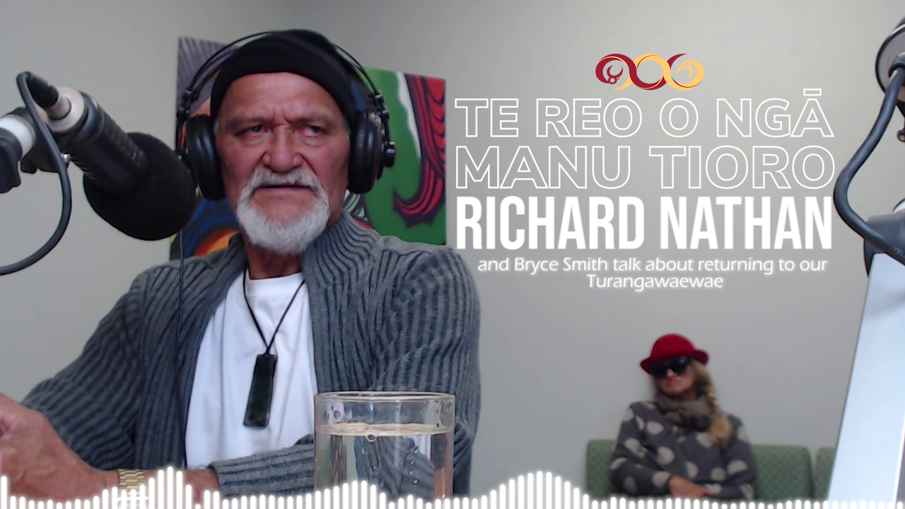 Richard Nathan - Returning to our Turangawaewae - Tautoko FM